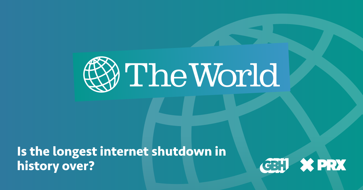 Is the longest internet shutdown in history over? - The World from PRX