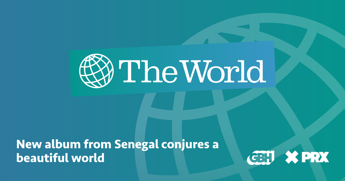 New album from Senegal conjures a beautiful world - The World from PRX